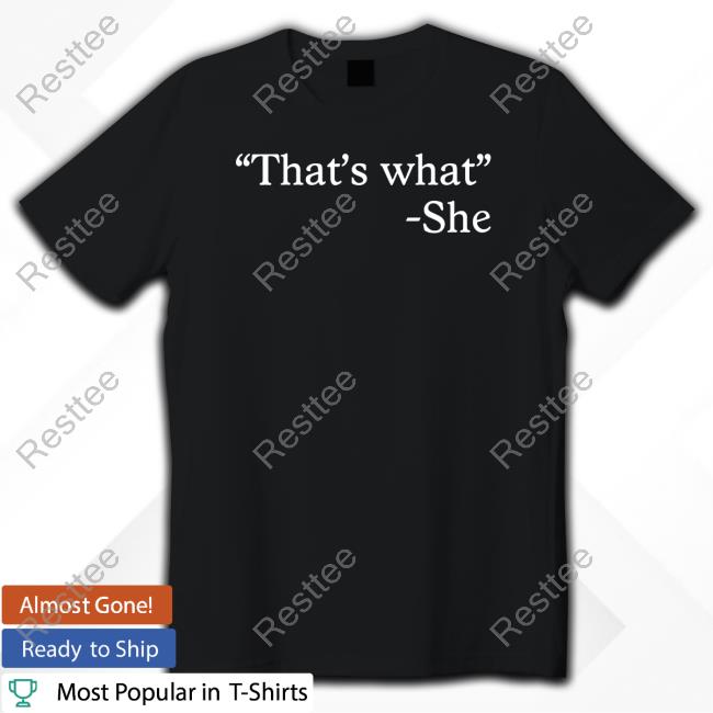 Nana Gale That's What She Shirt - Resttee